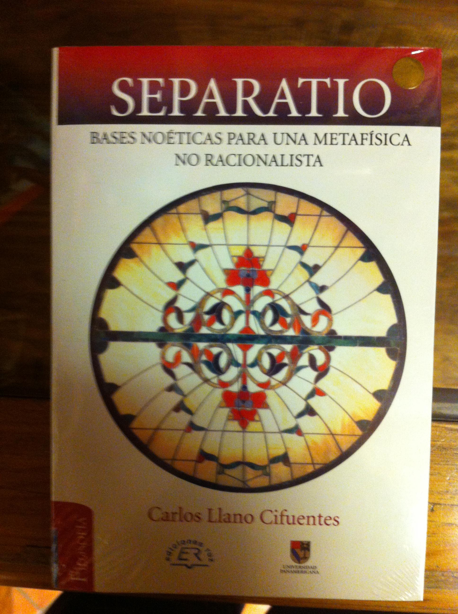Libro Separatio: bases noéticas para una metafísica no racionalista